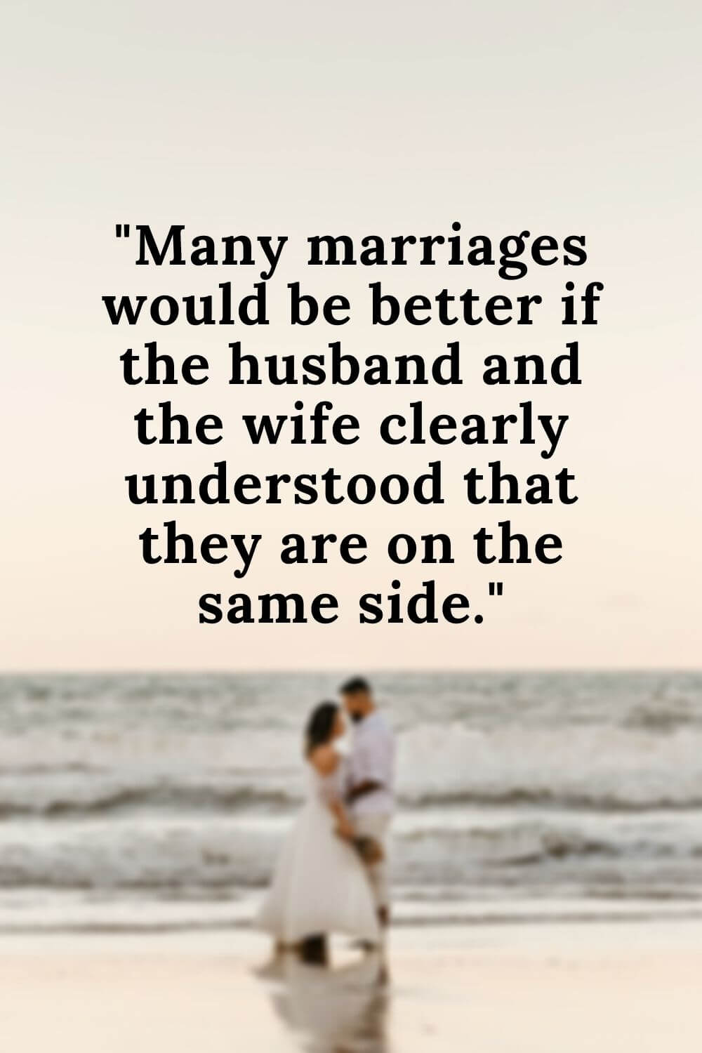 25 Inspiring Marriage Quotes To Be Happy Forever